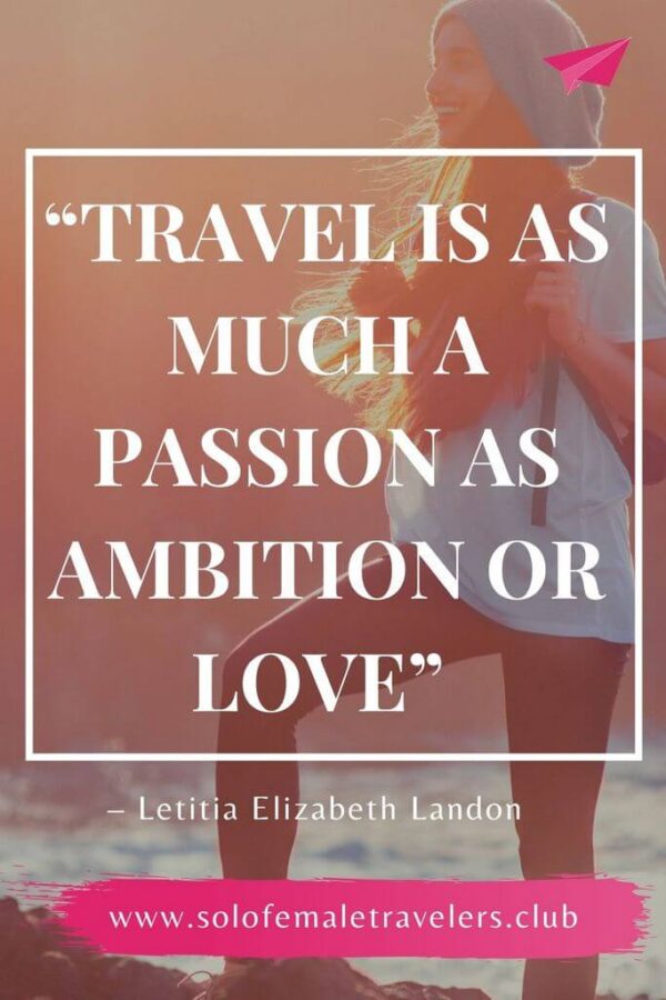 100+ Wisest Solo Travel Quotes - Solo Female Travelers