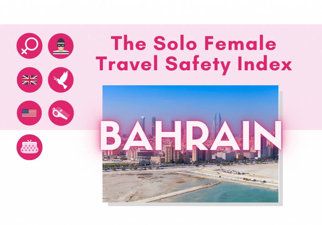 Bahrain Solo Female Travel Safety Tips and Advice